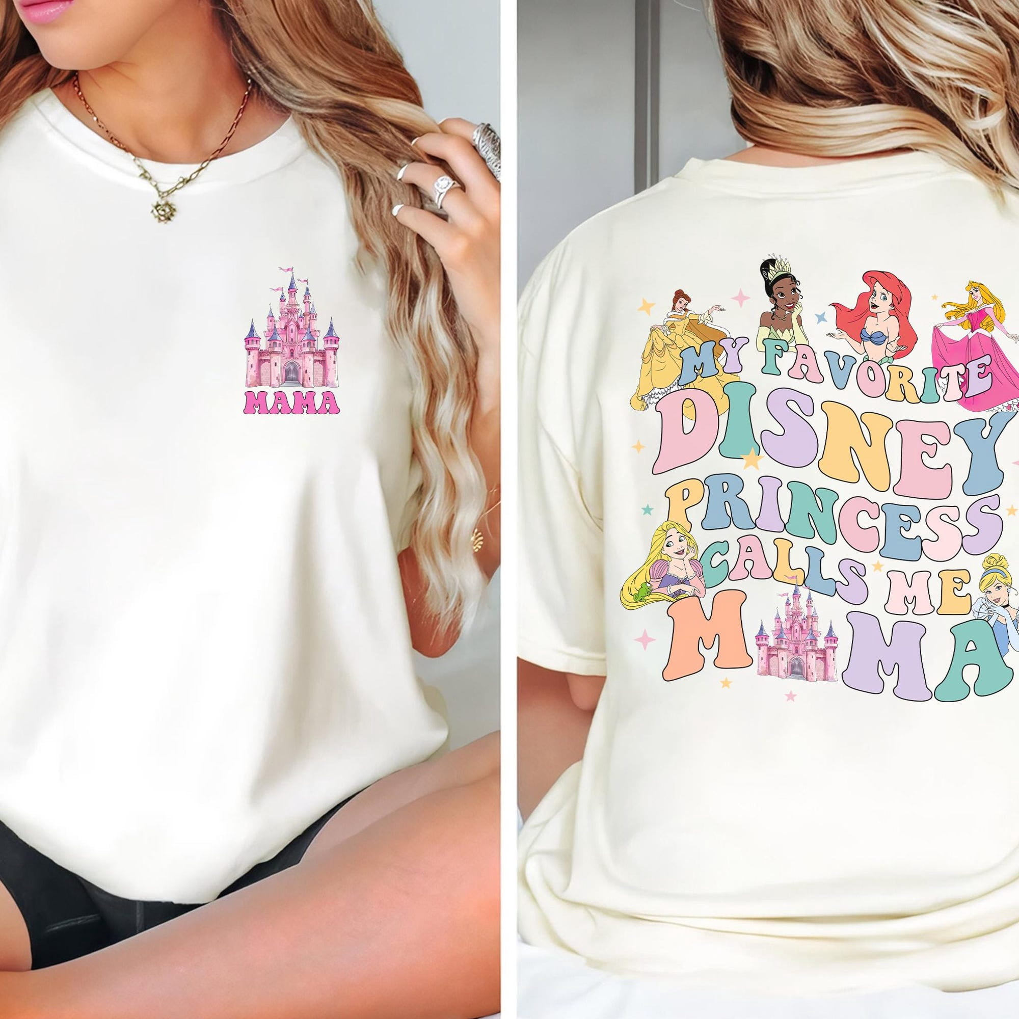 Two sided My Favorite Disney Princess Calls Me Mama Shirt Disney ...