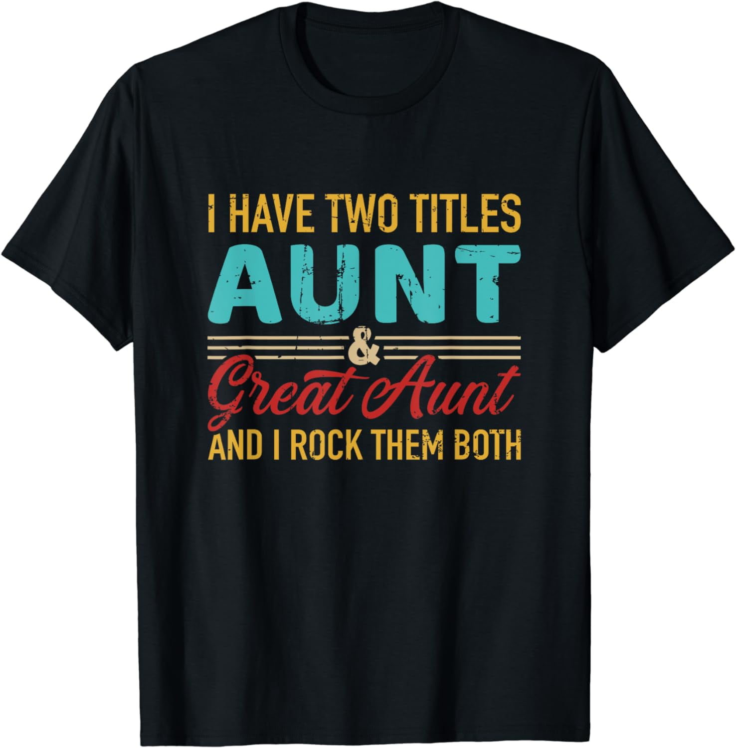 Two titles aunt and great aunt vintage retro T-Shirt - Walmart.com