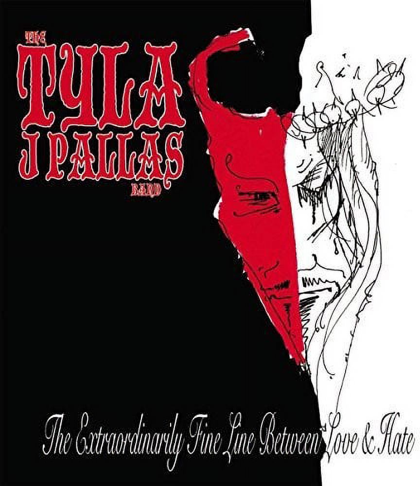 Tyla J. Pallas - Extraordinarily Fine Line Between Love & Hate - Rock ...