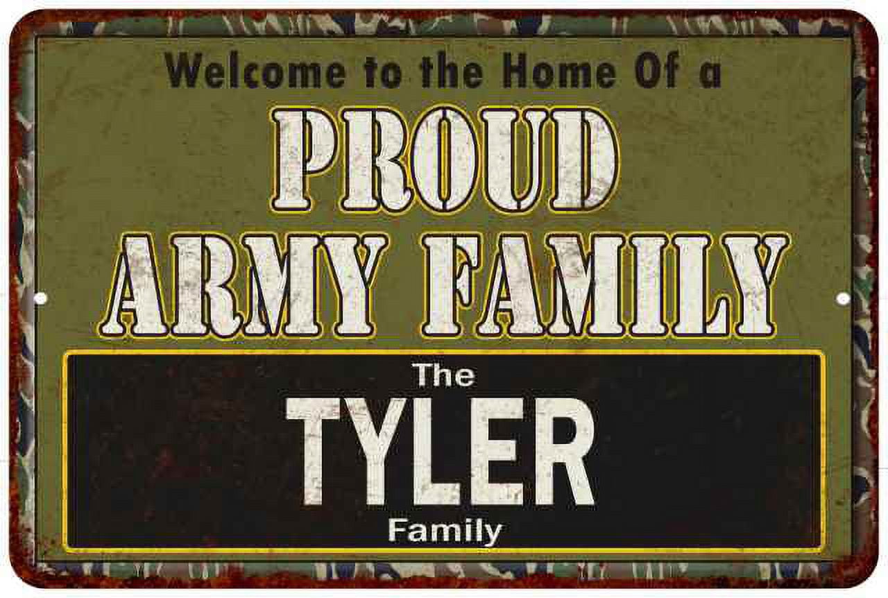 Tyler Proud Army Family Gift 8x12 Metal Sign 208120023477 - Walmart.com