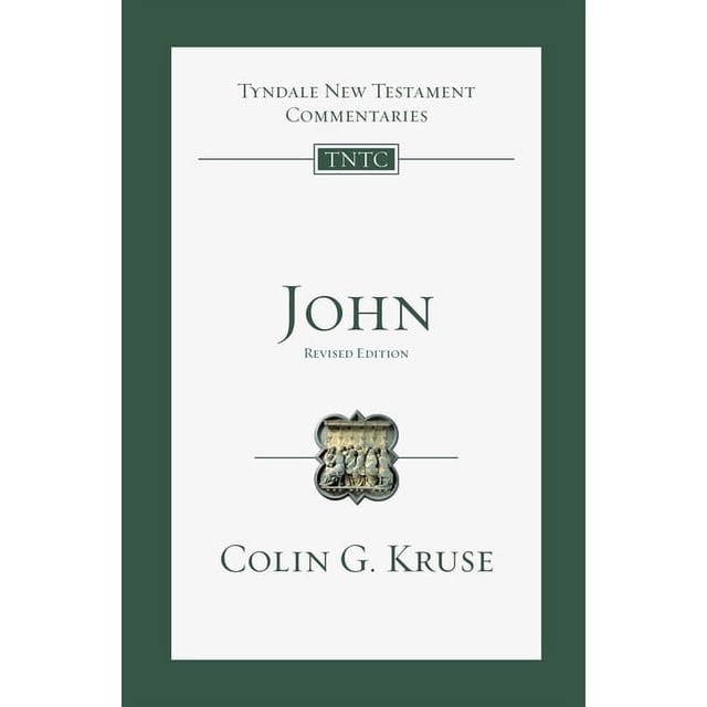 Tyndale New Testament Commentaries John: An Introduction and Commentary ...