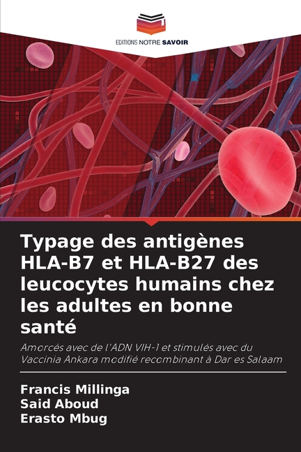 Typage des antigènes HLA-B7 et HLA-B27 des leucocytes humains chez les ...