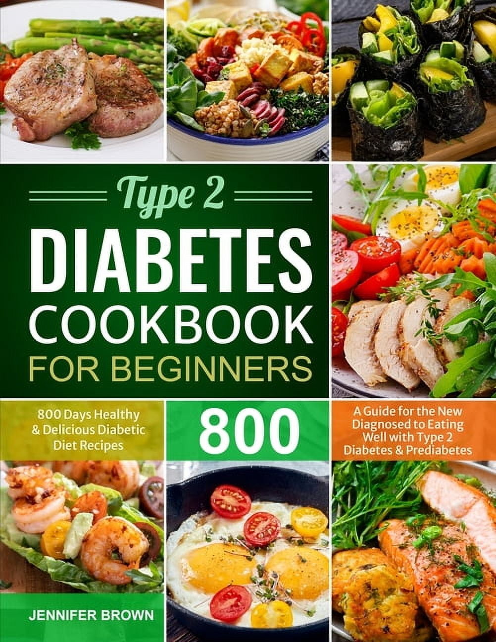 Type 2 Diabetes Cookbook for Beginners: 800 Days Meal Plan, Easy ...