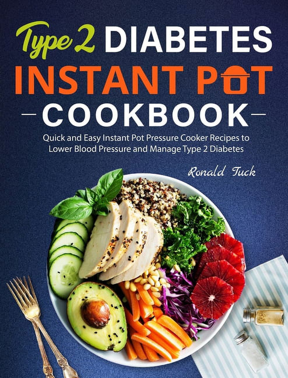 Type 2 Diabetes Instant Pot Cookbook: Quick and Easy Instant Pot ...