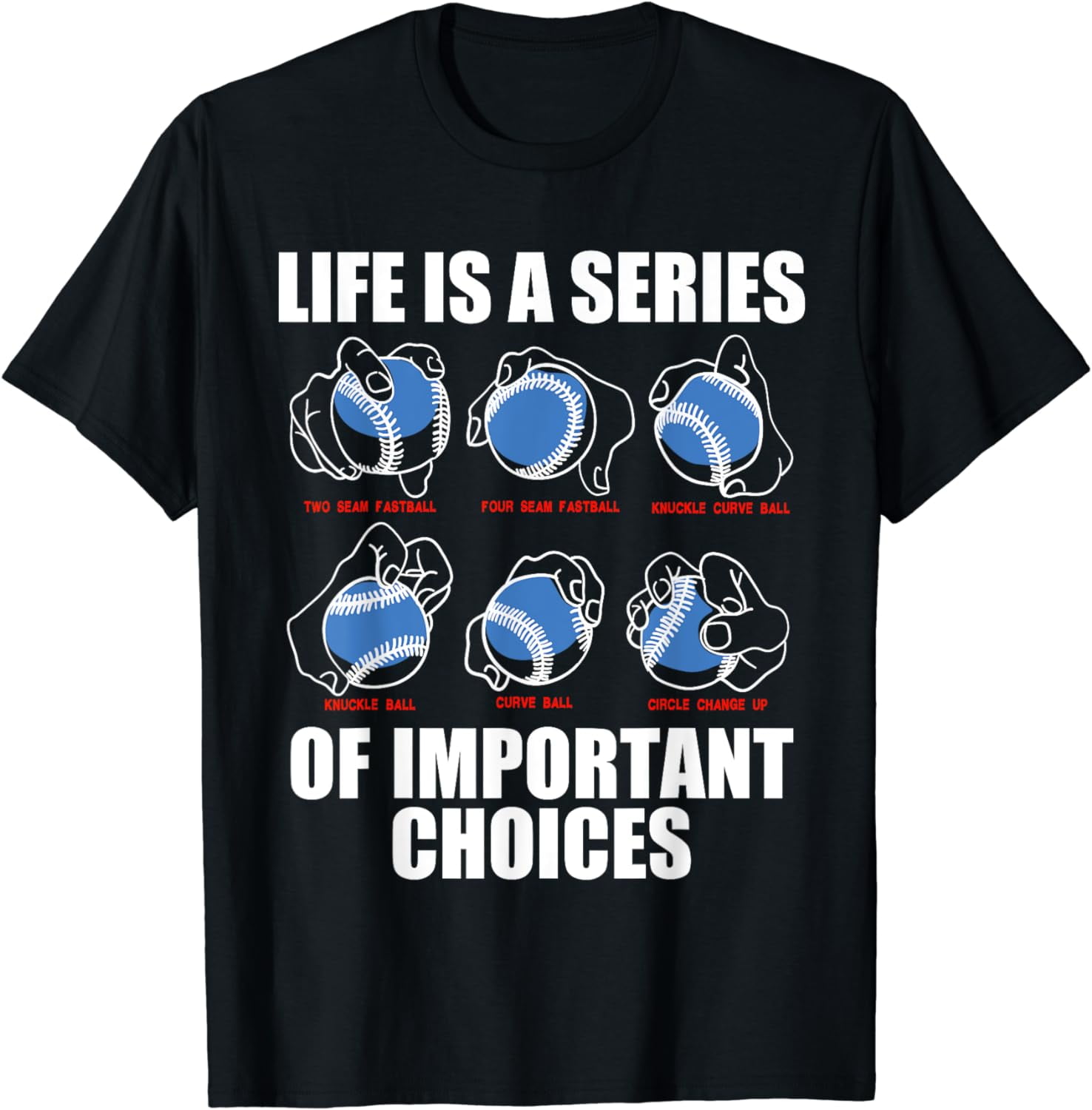 Types of Baseball Pitches Life Choices Pitcher Player Gift T-Shirt ...