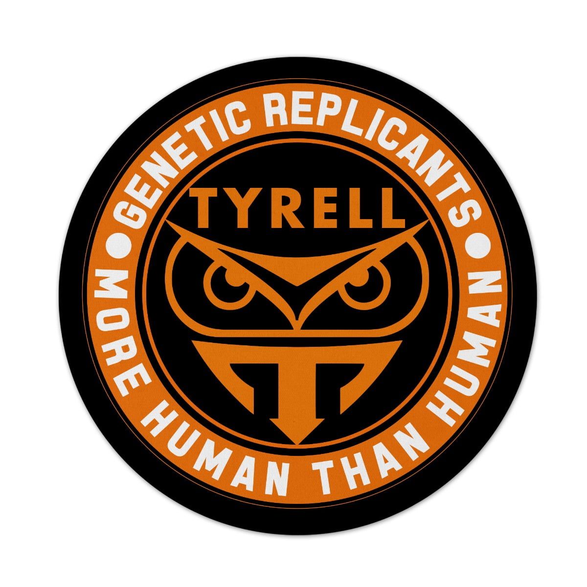 Tyrell Corporation More Human Logo 7.5 Round Mousepad 1/4 Thick ...