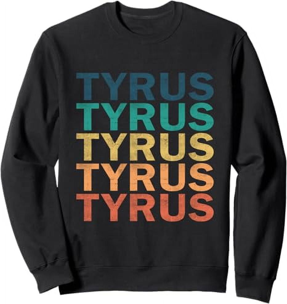 Tyrus - Vintage Retro Tyrus Name Sweatshirt - Walmart.com
