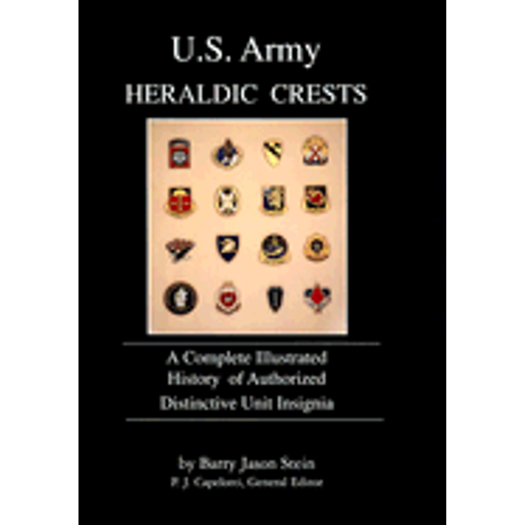 Pre-Owned U.S. Army Heraldic Crests: A Complete Illustrated History of ...