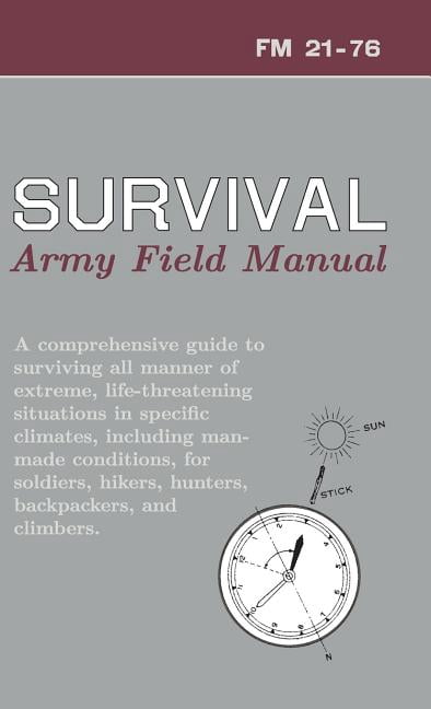 U.S. Army Survival Manual: FM 21-76 (Hardcover) - Walmart.com