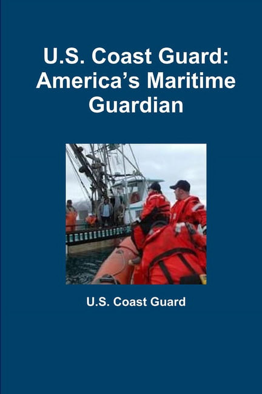U.S. Coast Guard: America's Maritime Guardian (Paperback) - Walmart.com