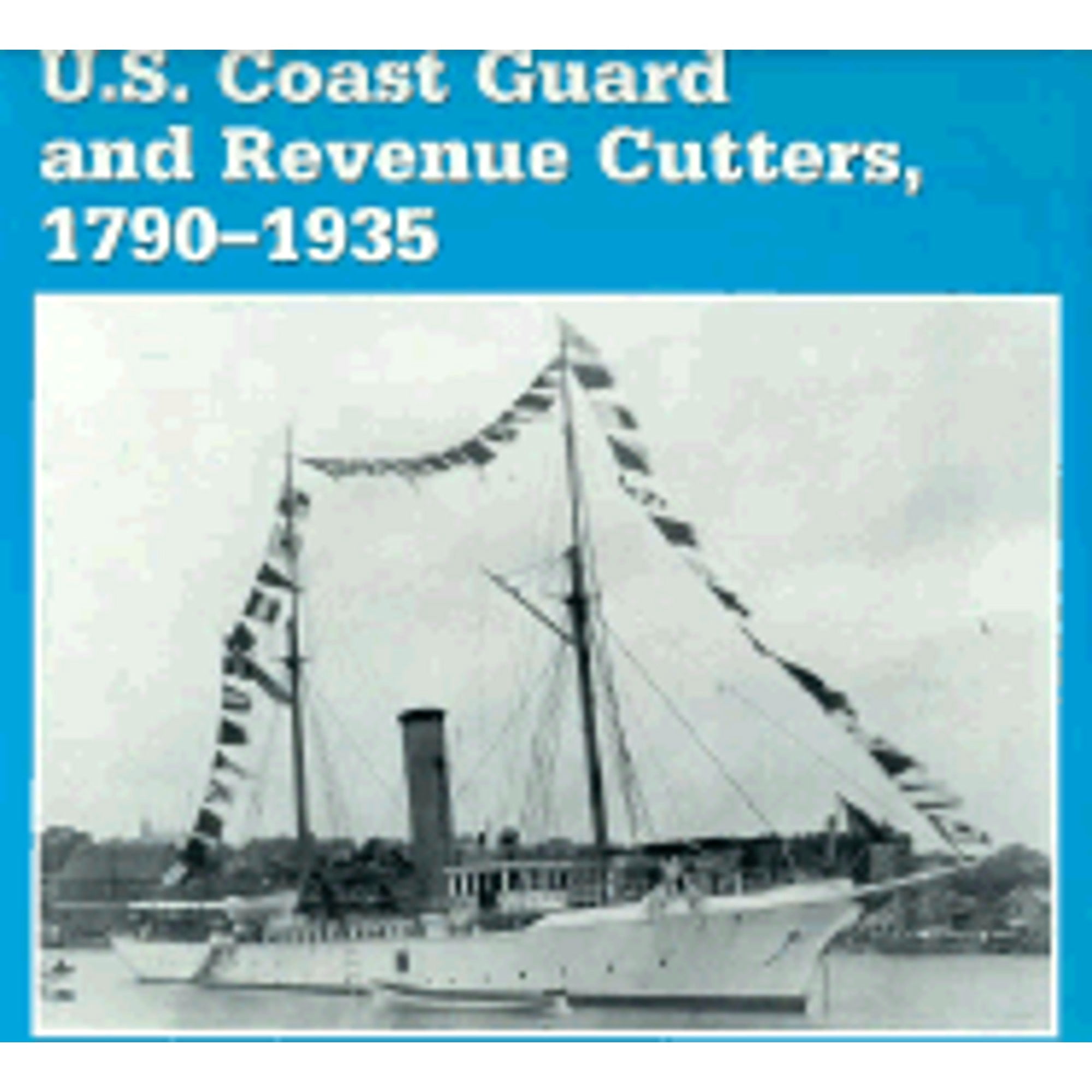 Pre-Owned U.S. Coast Guard and Revenue Cutters, 1790-1935 (Hardcover ...