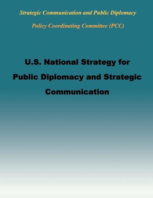 U.S. National Strategy for Public Diplomacy and Strategic Communication ...