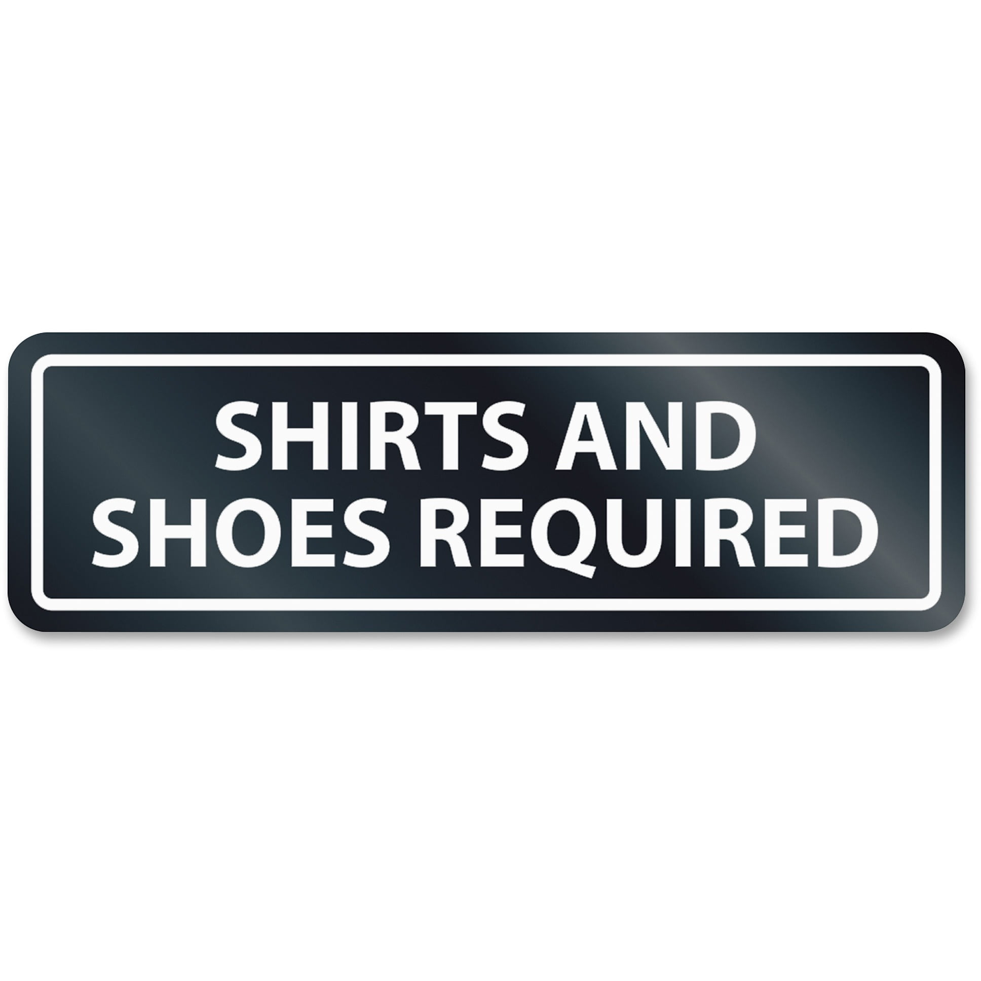 U.S. Stamp & Sign Shoes/Shirt Required Sign White 9440 - Walmart.com