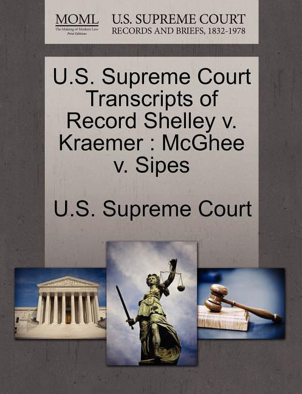 U.S. Supreme Court Transcripts of Record Shelley V. Kraemer : McGhee V ...