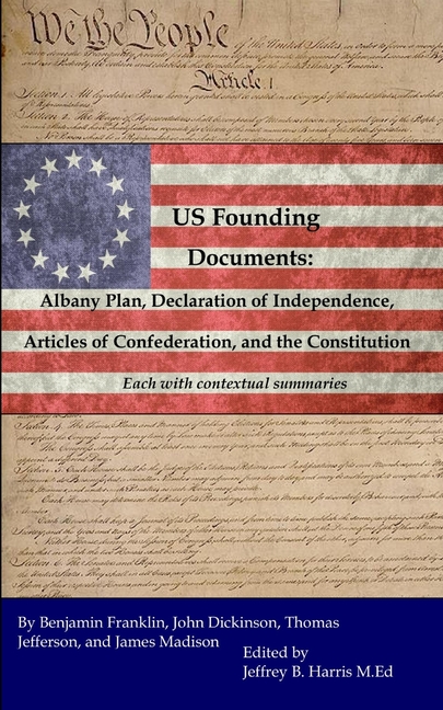 U.S. Founding Documents: Albany Plan, Declaration of Independence ...
