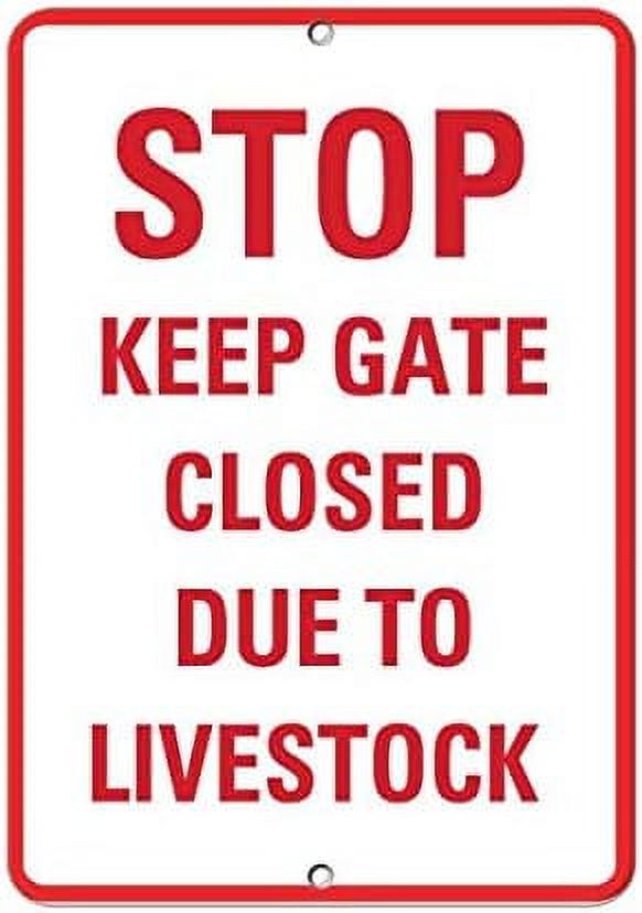 UEJUNBO Stop Keep Gate Closed Due to Livestock Activity Sign Business ...