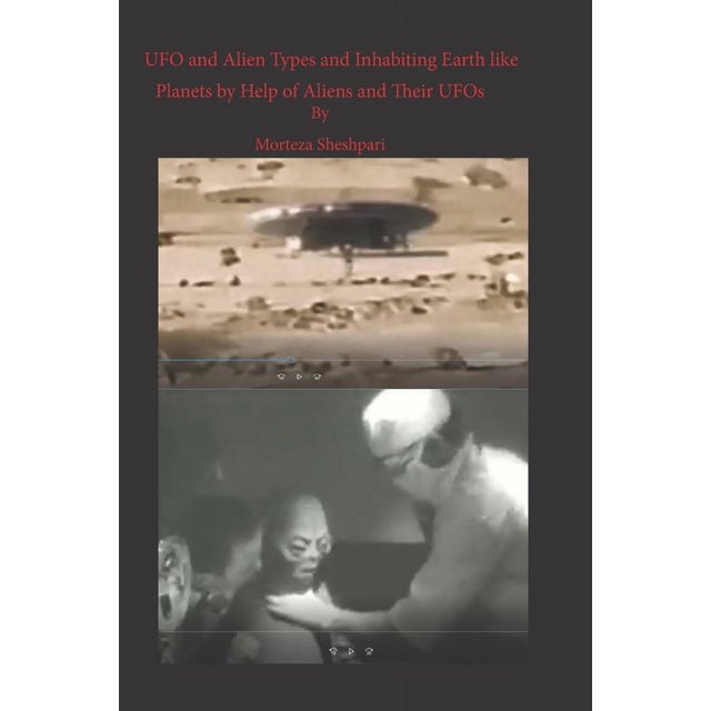 UFO and Alien Types and Inhabiting Earth like Planets by Help of Aliens and Their UFOs - Walmart.com
