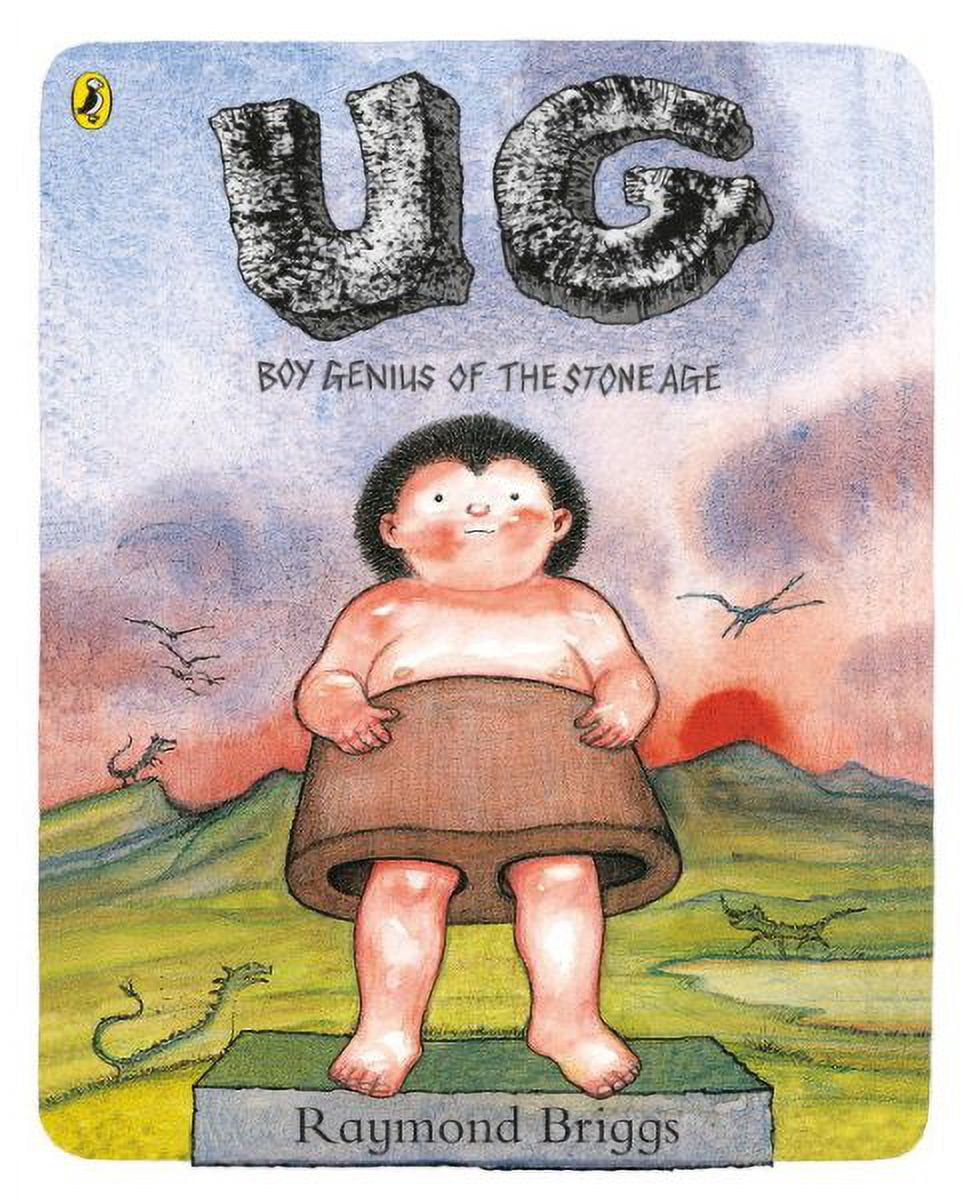 UG: Boy Genius of the Stone Age and His Search for Soft Trousers ...