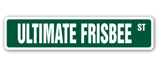 ULTIMATE FRISBEE Street Sign freestyle disc golf disk sport | Indoor ...