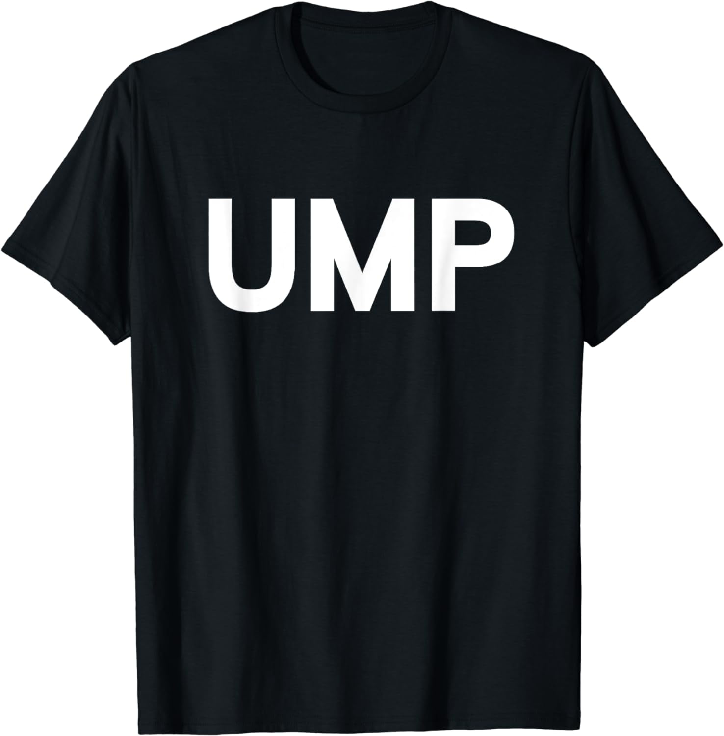 UMP Baseball Softball Umpire Funny Umpire Shirt T-Shirt - Walmart.com
