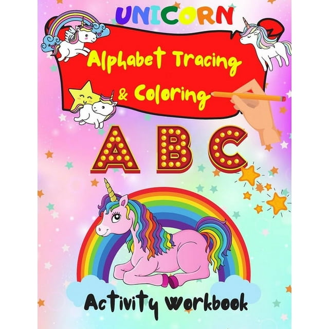 UNICORN Alphabet Tracing & Coloring: Activity Workbook Letter Tracing ...