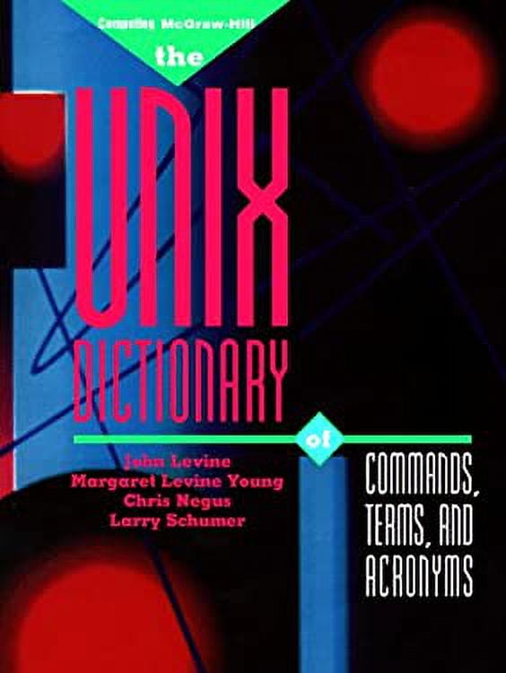 Unix Dictionary Of Commands Terms And Acronyms 9780070376434 Used Pre Owned