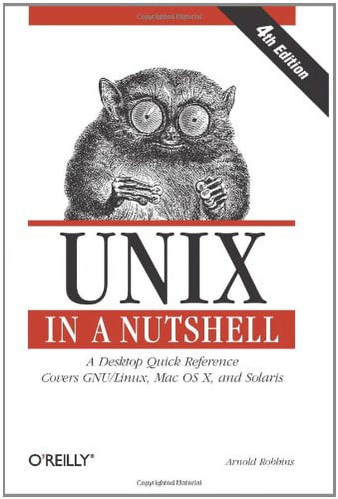 UNIX in a Nutshell: A Desktop Quick Reference - Covers Gnu/Linux, Mac ... UNIX in a Nutshell: A Desktop Quick Reference - Covers Gnu/Linux, Mac ...