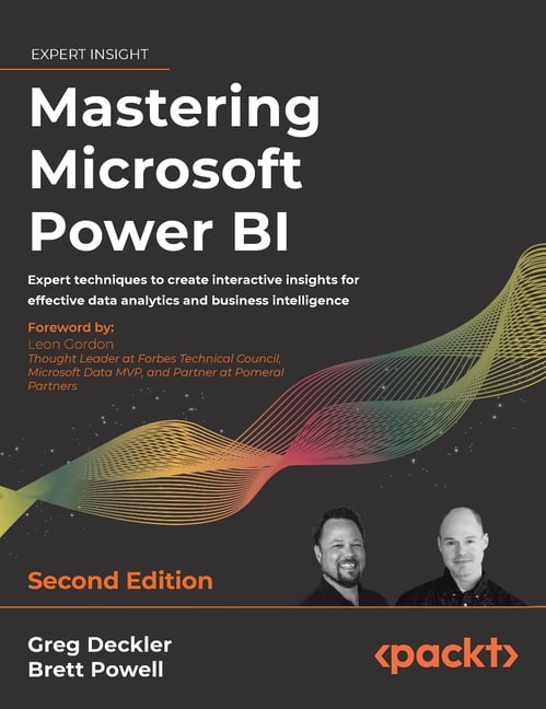 Mastering Microsoft Power BI - Second Edition: Expert techniques to ...