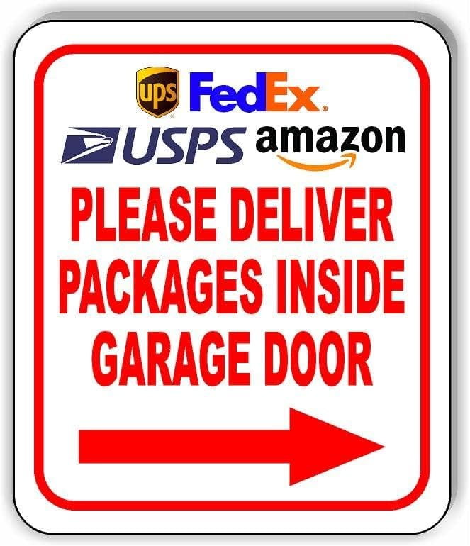 UPS FEDEX Please Deliver Packages inside Garage Door right Aluminum ...