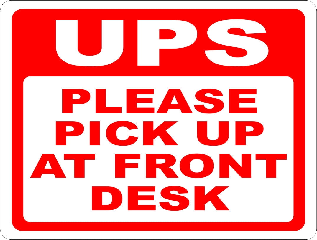 UPS Please Pick Up at Front Desk Sign - Walmart.com