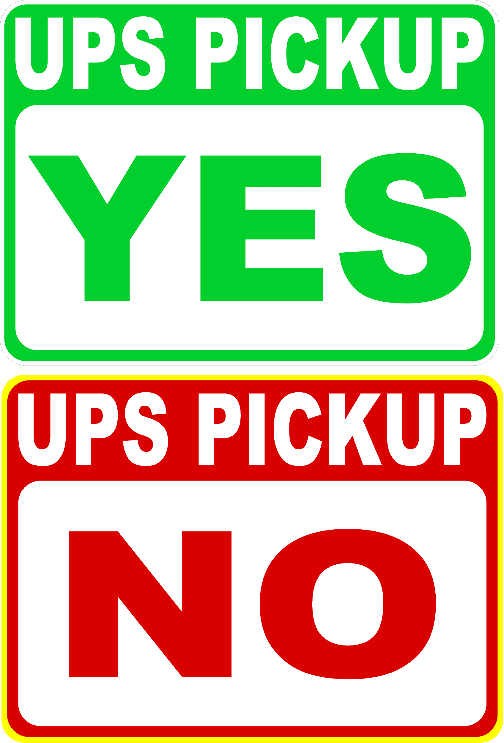 UPS Yes Pickup No Pick-Up Pick Up Sign Two Sided - Walmart.com