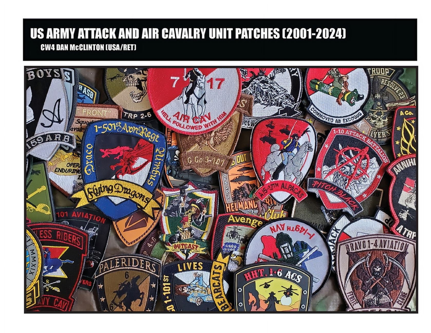 US ARMY ATTACK and AIR CAVALRY UNIT PATCHES (2001-2024), (Paperback ...