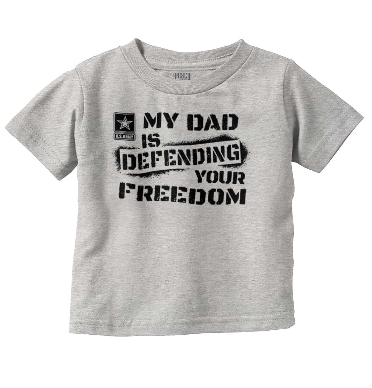 US Army Logo My Dad Defending Freedom Toddler Boy Girl T Shirt Infant ...