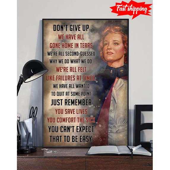 US Army Medical Corps Nurse Don't Give Up We Have All Gone Home In ...