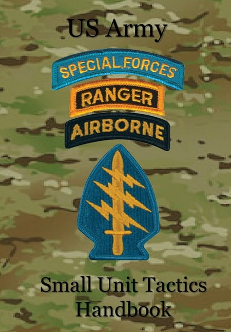 US Army Small Unit Tactics Handbook (Hardcover) - Walmart.com