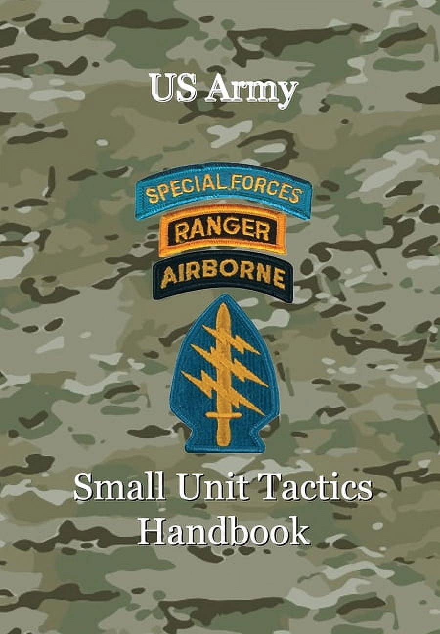 US Army Small Unit Tactics Handbook, (Hardcover) - Walmart.com