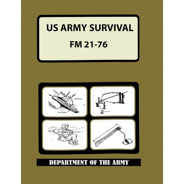 US Army Survival Manual: FM 21-76, (Paperback) - Walmart.com
