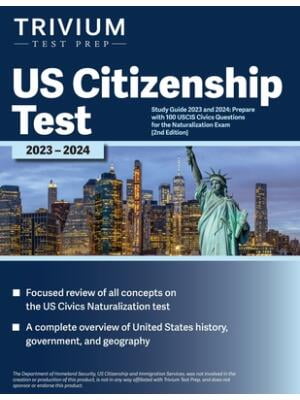 US Citizenship Test Study Guide 2023 and 2024: Prepare with 100 USCIS ...