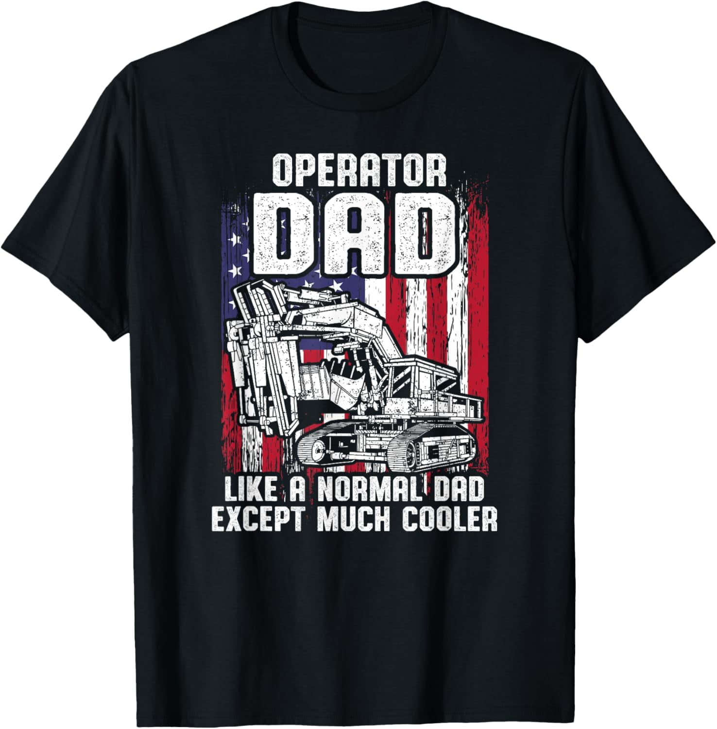 US Flag Heavy Equipment Excavator Operator Dad T-Shirt - Walmart.com