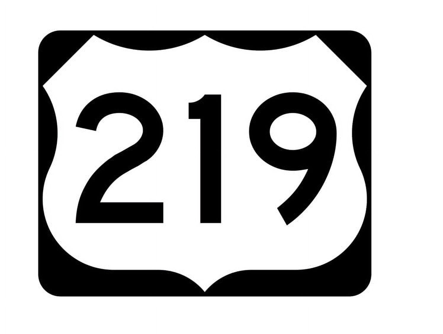 US Route 219 metal aluminium Sign Highway Sign Road Sign Size: 8 x 12 ...