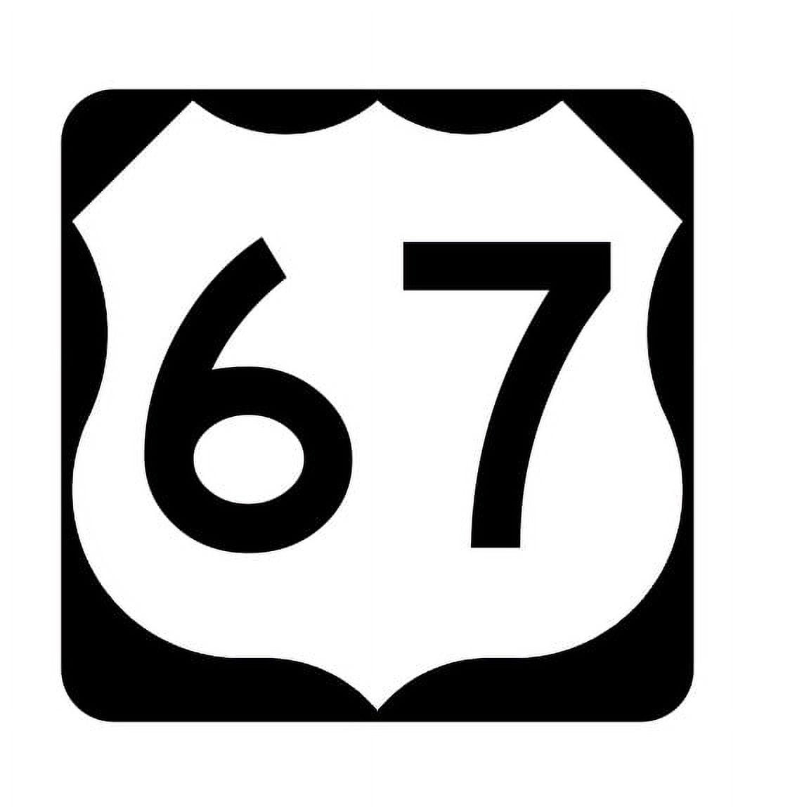 US Route 67 Metal Sign Highway Sign Road Sign Size: 8 inch x 8 inch ...