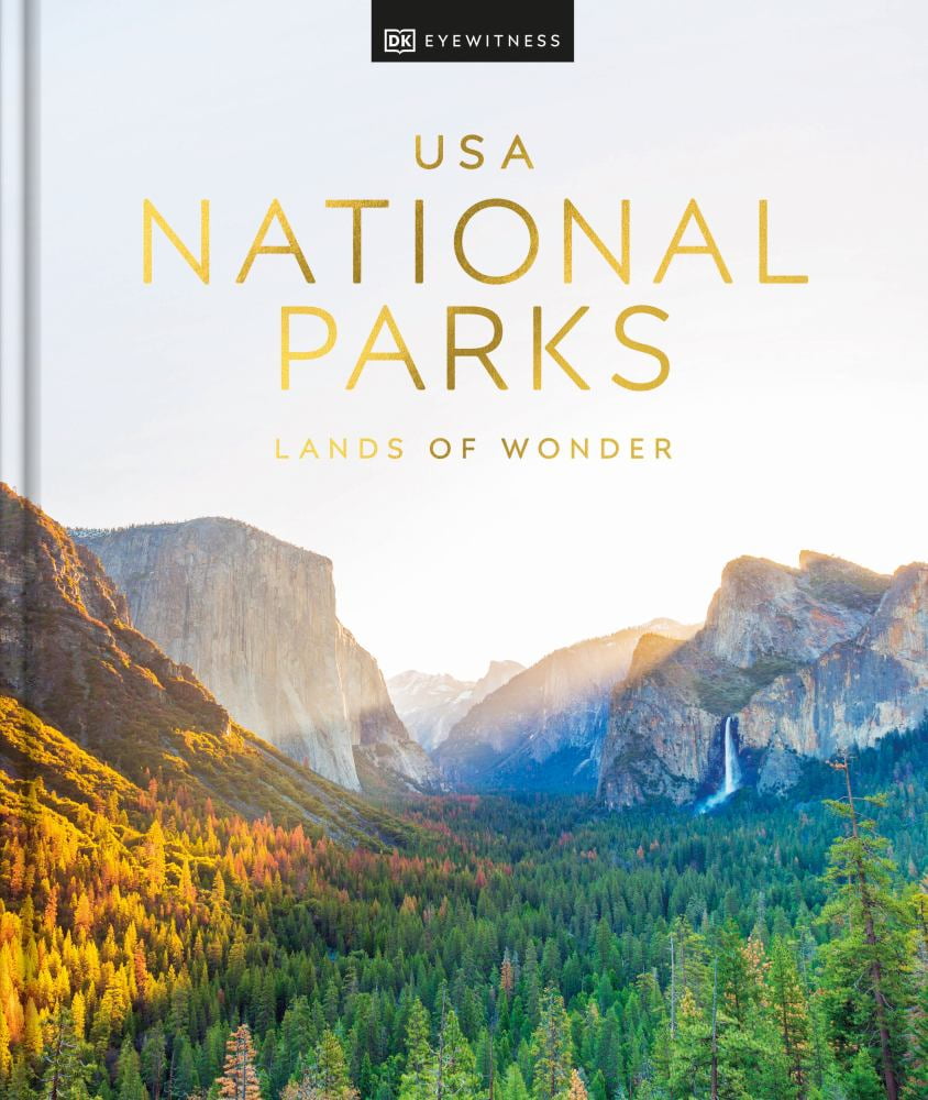 DK: USA National Parks: Lands of Wonder (Hardcover) - Walmart.com
