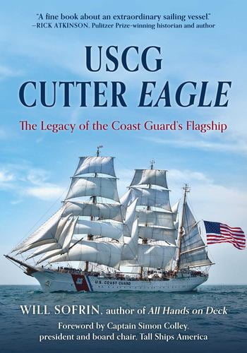 USCG Cutter Eagle: The Legacy of the Coast Guard's Flagship - Walmart.com