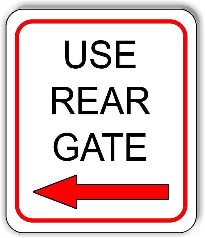 USE REAr GATE LEFT Aluminum Composite Sign, 20"x24" - Walmart.com