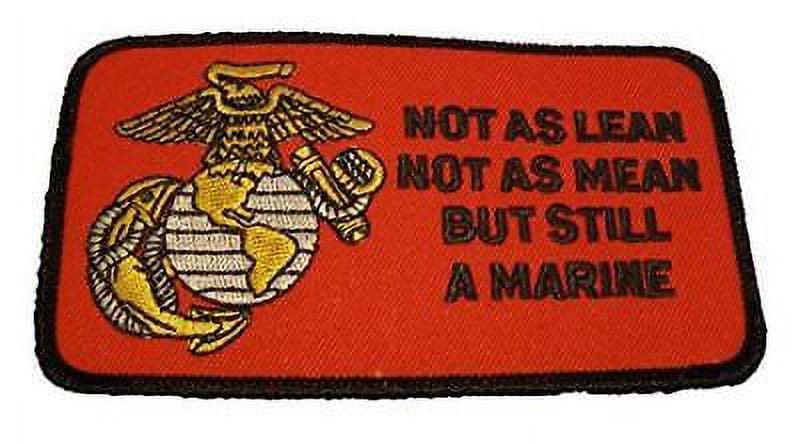 USMC NOT AS LEAN NOT AS MEAN BUT STILL A MARINE PATCH RETIRED VETERAN ...