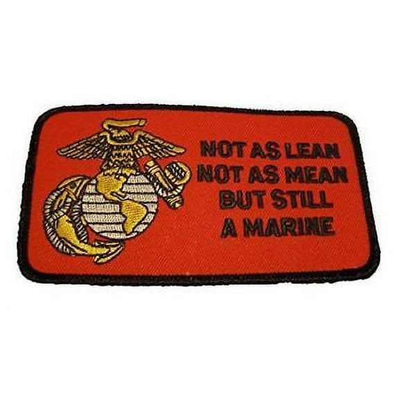 USMC NOT AS LEAN NOT AS MEAN BUT STILL A MARINE PATCH RETIRED VETERAN ...