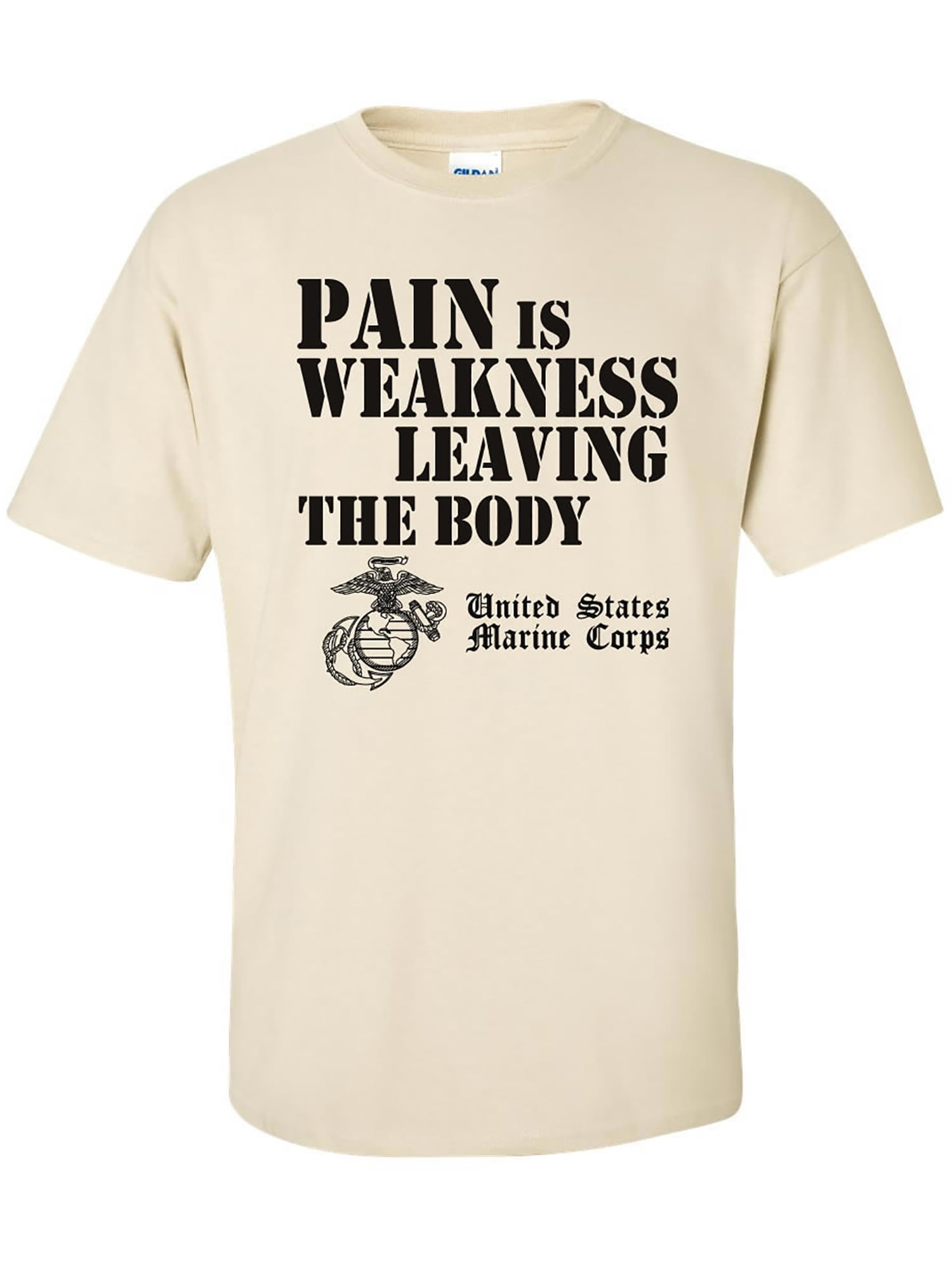 USMC Pain is Weakness Leaving the Body Short Sleeve T-Shirt in Sand ...