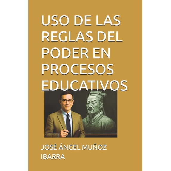 USO de Las Reglas del Poder En Procesos Educativos, (Paperback ...