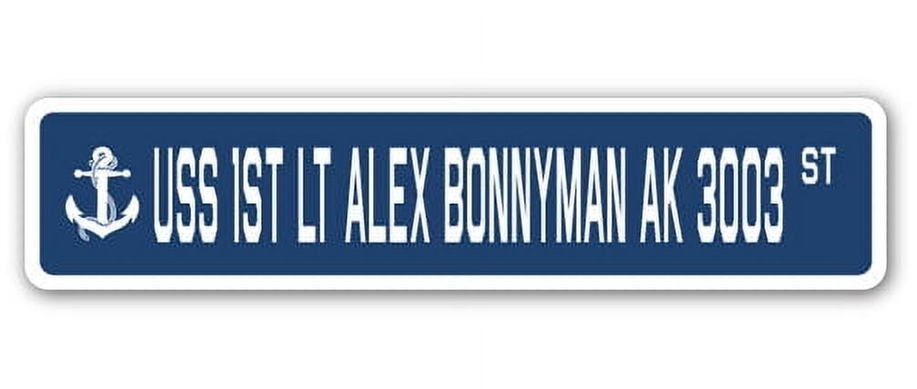 USS 1ST LT ALEX BONNYMAN AK 3003 Street Sign us navy ship veteran ...