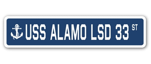 USS ALAMO LSD 33 Street Sign us navy ship veteran sailor gift - Walmart.com
